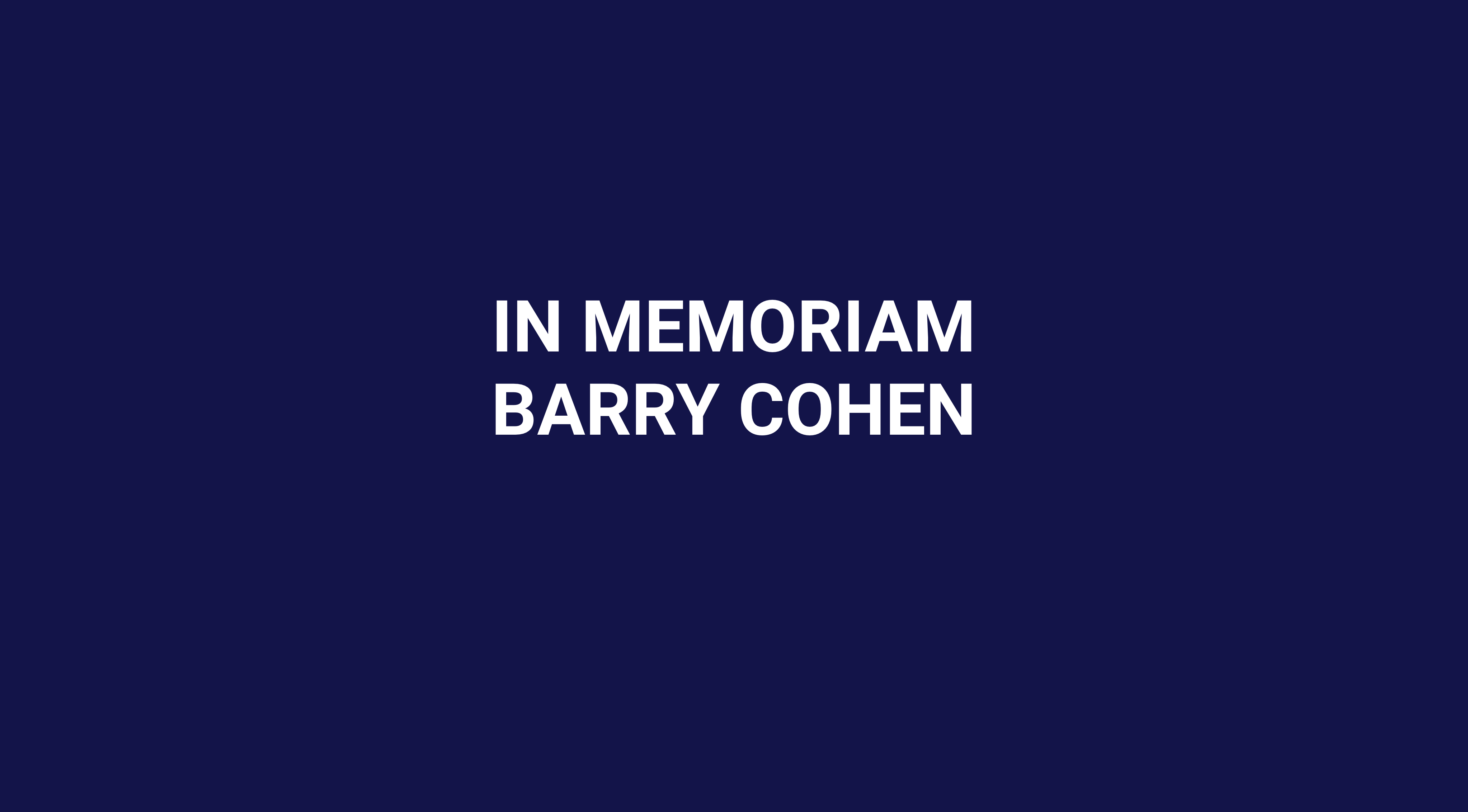 In Memoriam Barry Cohen